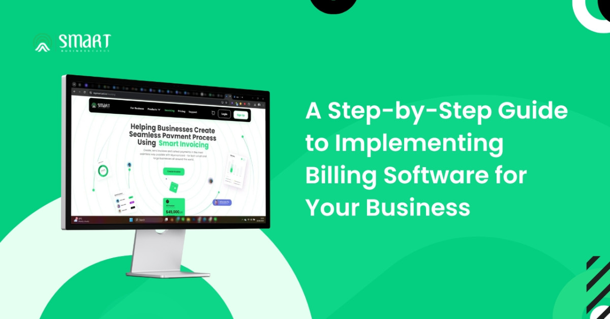 A Step-by-Step Guide to Implementing Billing Software for Your Business