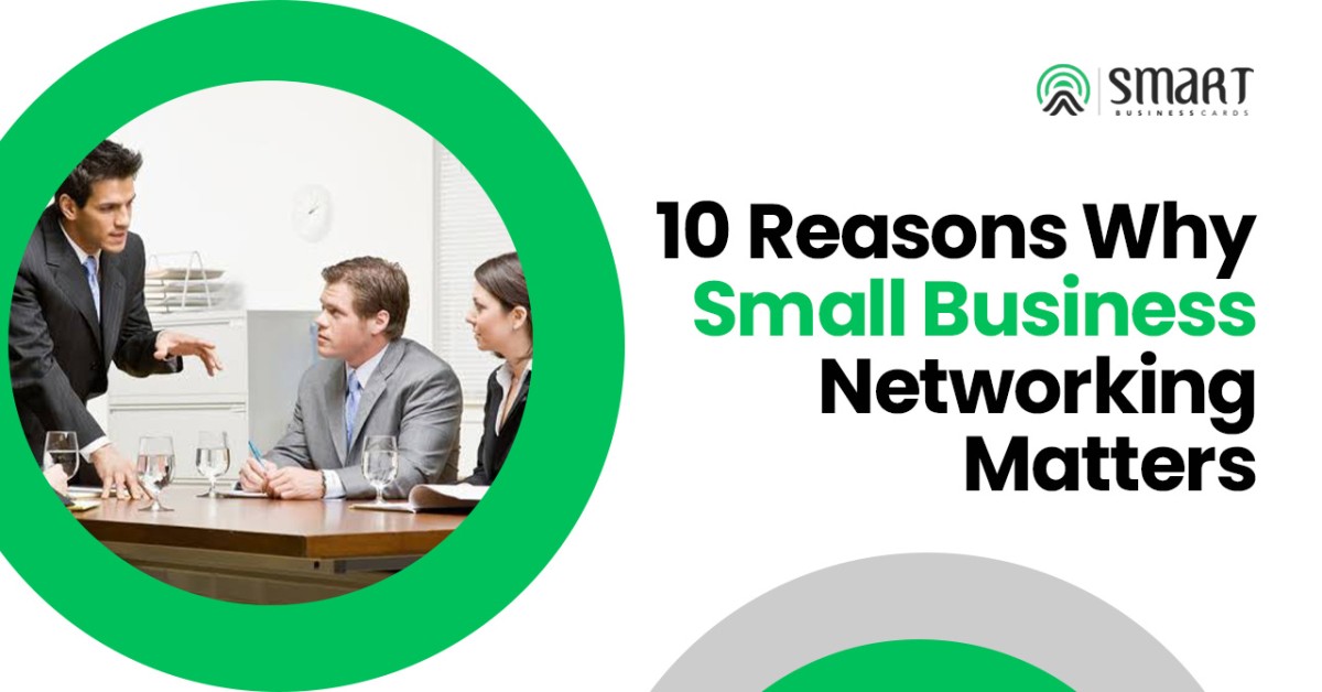 10 Reasons Why Small Business Networking Matters