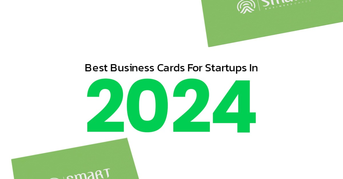 Best Business Cards For Startups in 2024